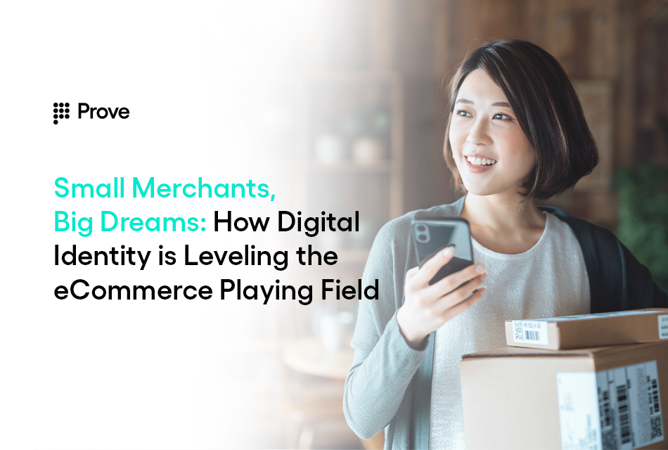 Small Merchants, Big Dreams: How Digital Identity is Leveling the eCommerce Playing Field